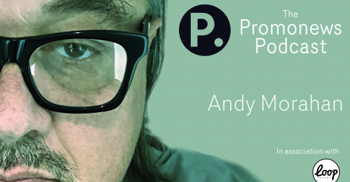 The Promonews Podcast: new episode with Andy Morahan out now! | News ...